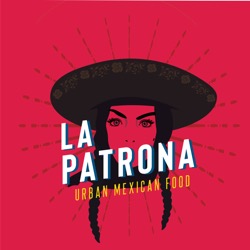 La Patrona | | Buy One Get One Free | The ENTERTAINER